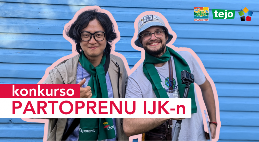 Kandidatiĝu en la konkurso “Partoprenu IJK-n” 2025 por ricevi financan subtenon! - IJK 2025 ...